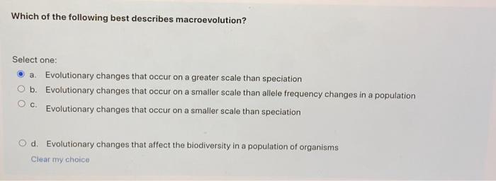 Solved Which of the following best describes macroevolution? | Chegg.com