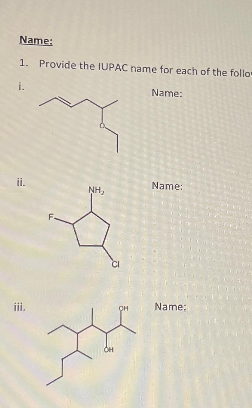 Solved Name:Provide the IUPAC name for each of the folloi. | Chegg.com