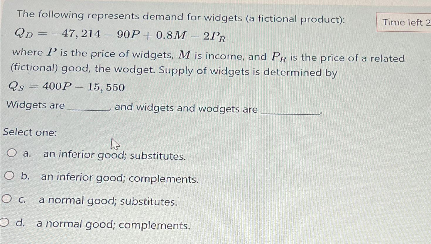 Solved The following represents demand for widgets (a | Chegg.com