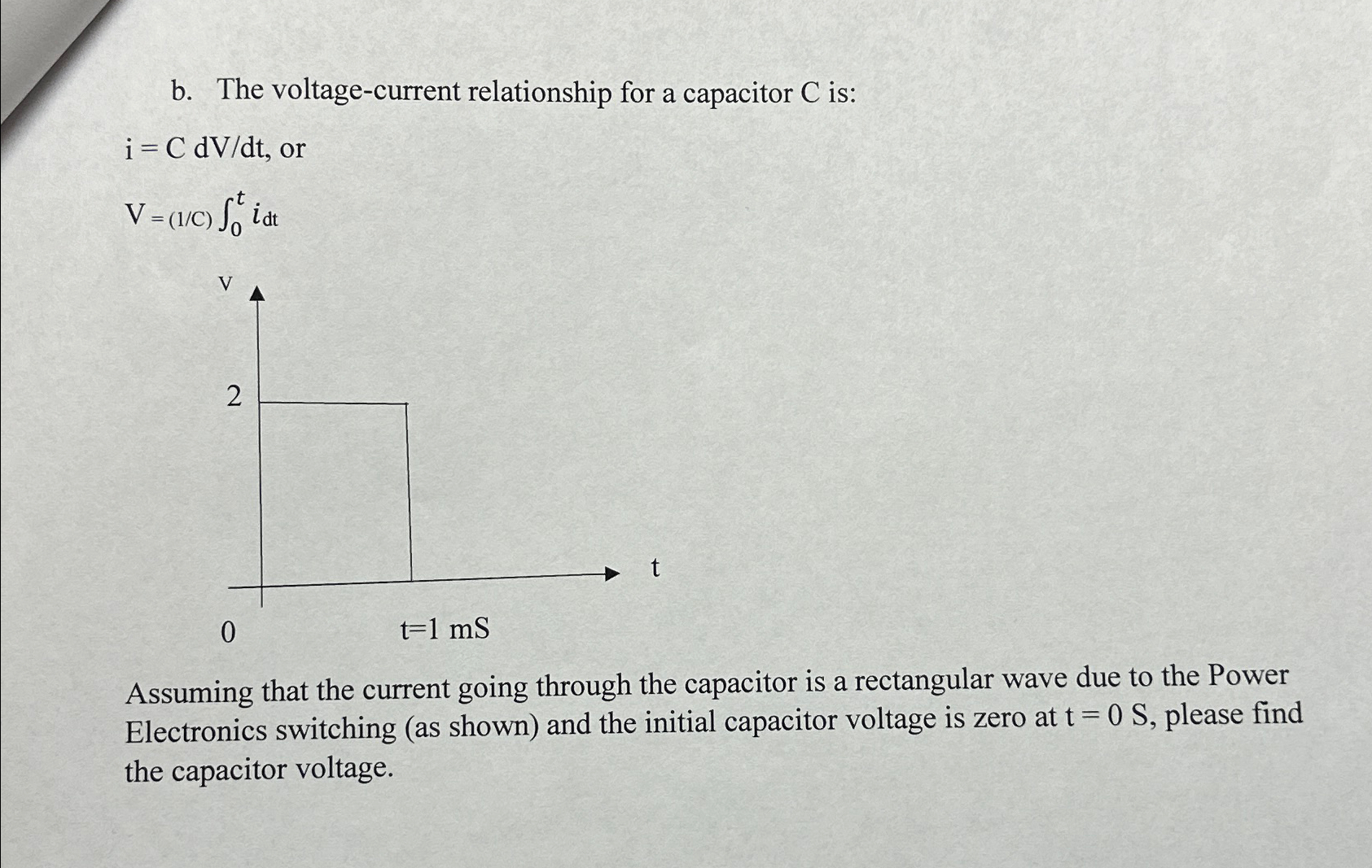 Solved b. ﻿The voltage-current relationship for a capacitor | Chegg.com