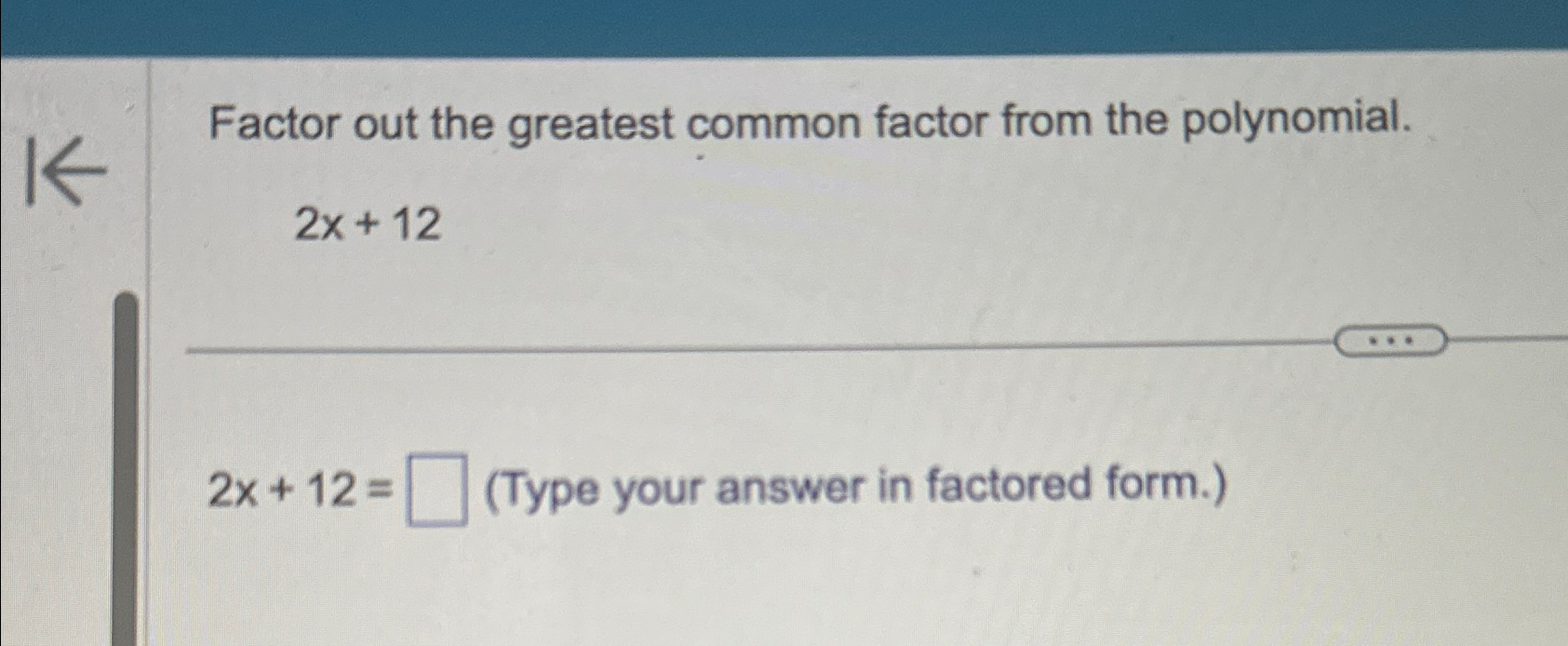 Solved Factor out the greatest common factor from the | Chegg.com