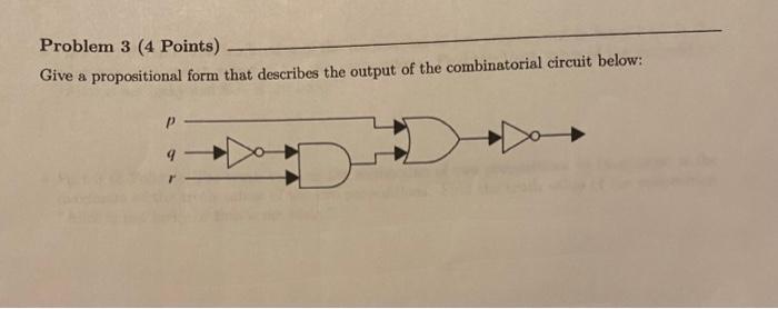 Solved Problem 3 (4 Points) Give a propositional form that | Chegg.com