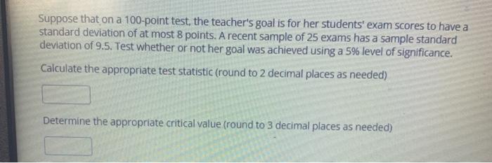 Solved Suppose that on a 100-point test, the teacher's goal | Chegg.com