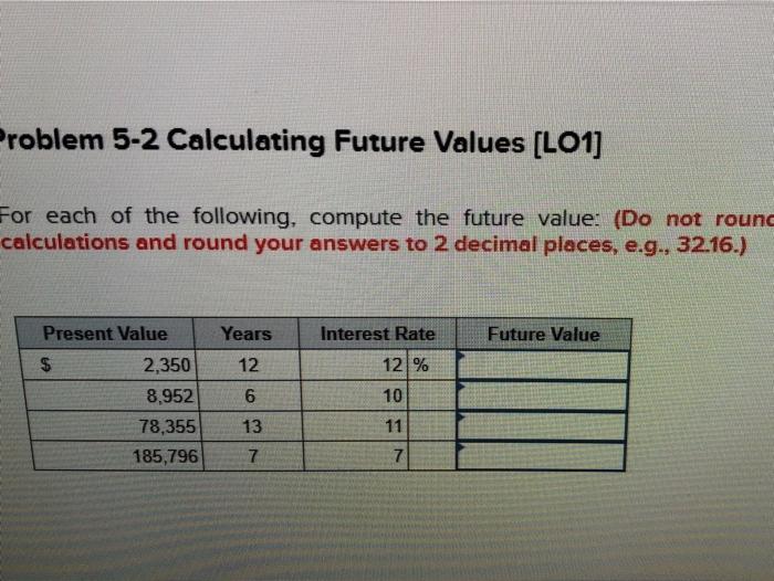 Solved roblem 5-3 Calculating Present Values [LO2] For each | Chegg.com