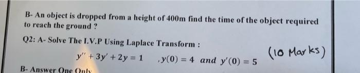 Solved B An Object Is Dropped From A Height Of 400 M Find