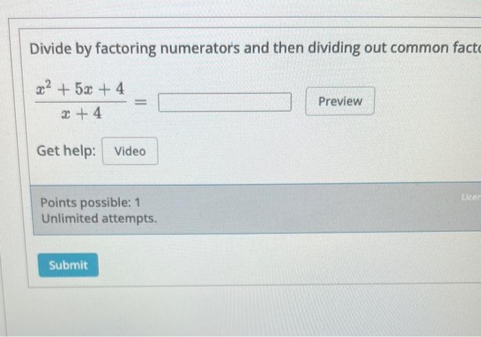 Solved Divide by factoring numerators and then dividing out | Chegg.com