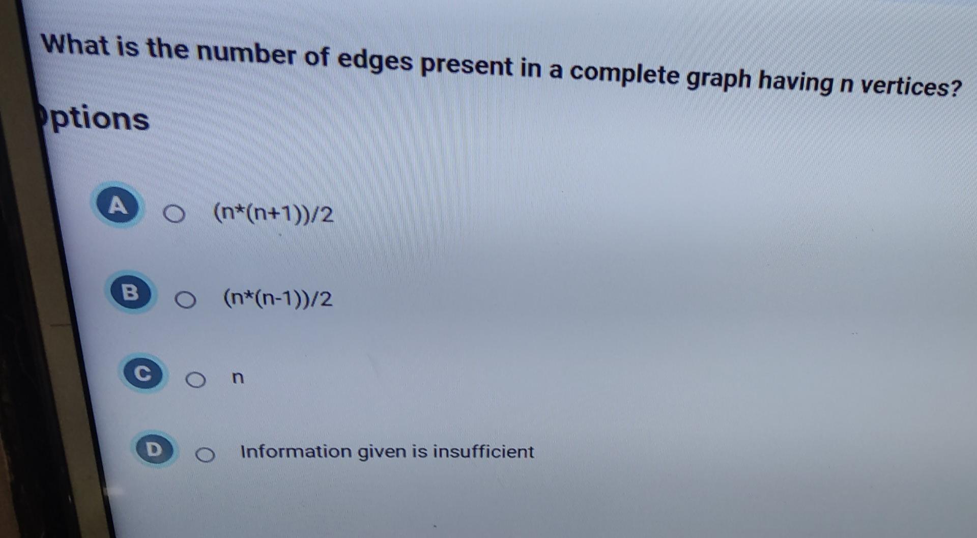 Solved What is the number of edges present in a complete | Chegg.com
