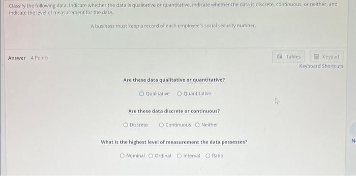 Solved Classify the following data. Indicate whether the | Chegg.com Solved Classify the following data. Indicate whether the | Chegg.com