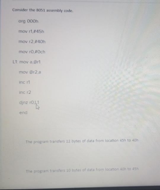 Solved Consider the 8051 ﻿assembly code.org 000 ﻿hmov | Chegg.com