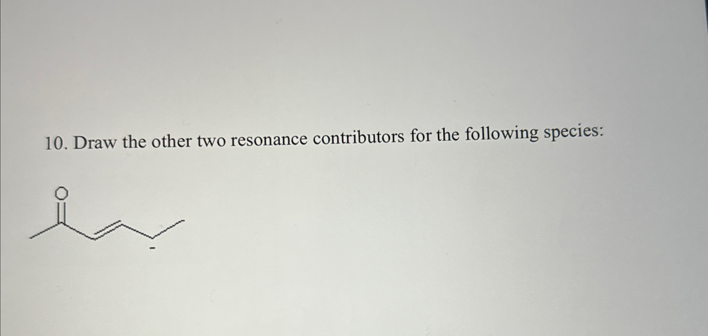 Solved Draw the other two resonance contributors for the | Chegg.com