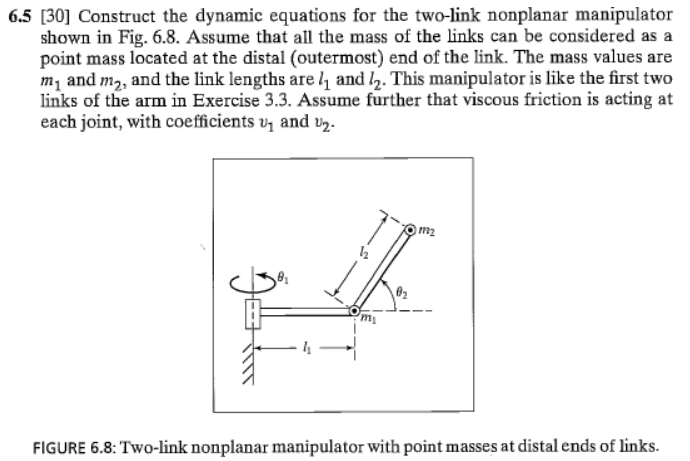 Solved 6.5 [30] ﻿Construct the dynamic equations for the | Chegg.com