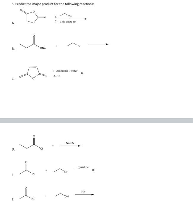 Solved 5. Predict the major product for the following | Chegg.com