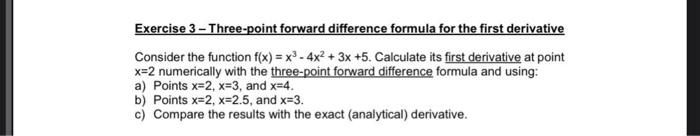 Solved Exercise 3 - Three-point forward difference formula | Chegg.com