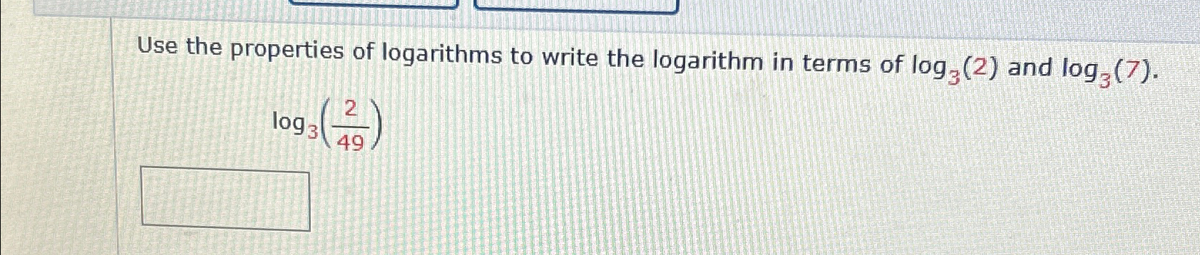 Solved Use the properties of logarithms to write the | Chegg.com