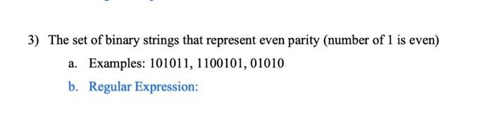 Solved 3) The set of binary strings that represent even | Chegg.com
