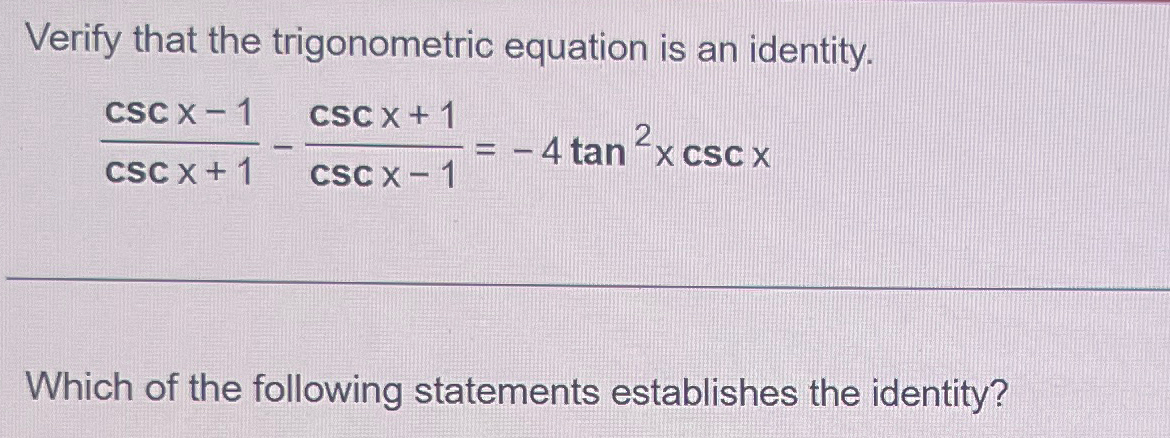 Solved Verify that the trigonometric equation is an | Chegg.com