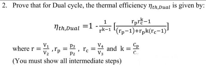Solved 2. Prove that for Dual cycle, the thermal efficiency | Chegg.com