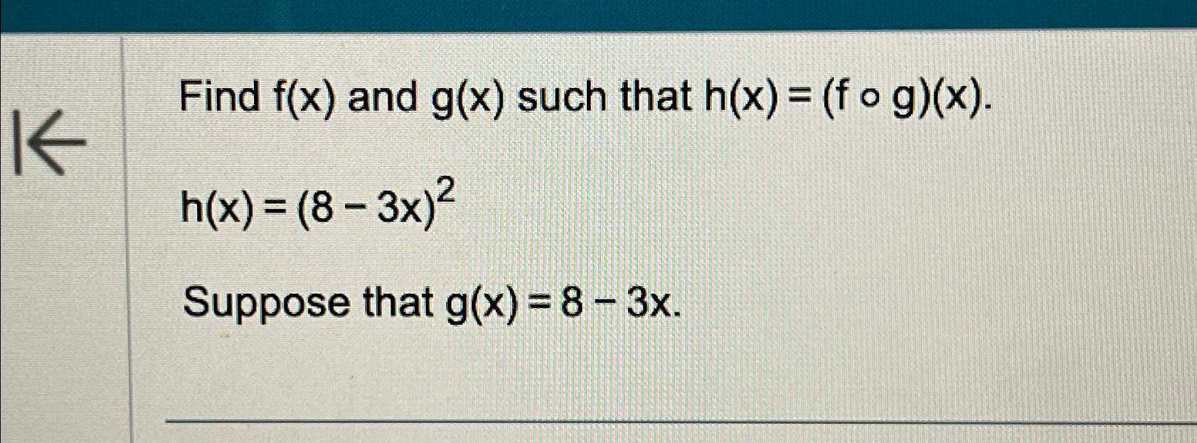 Solved Find f(x) ﻿and g(x) ﻿such that | Chegg.com