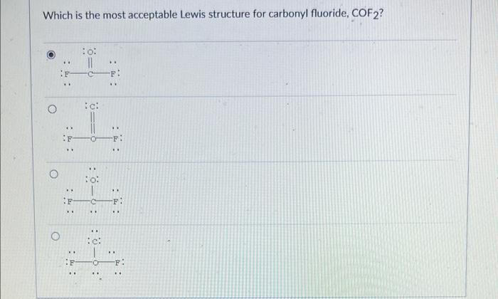 Solved Which is the most acceptable Lewis structure for | Chegg.com