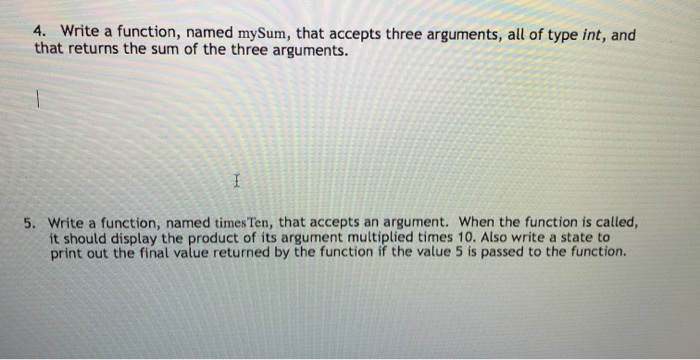 Solved 4. Write a function, named mySum, that accepts three | Chegg.com