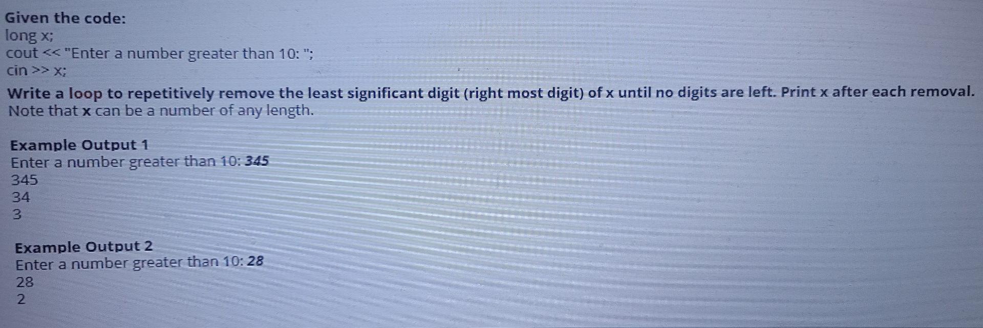 Solved Given the code: long x; cout