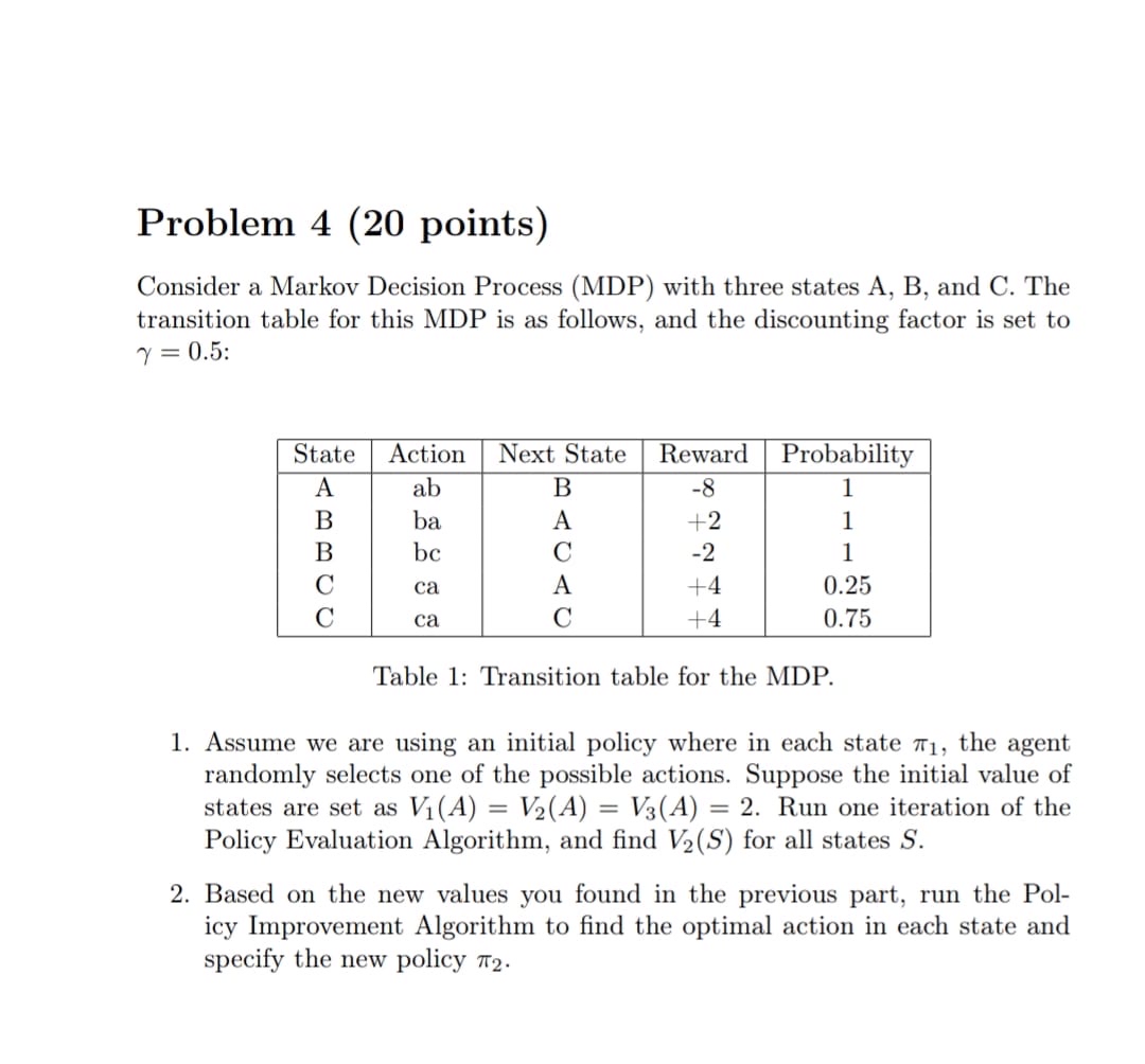 Problem 4 (20 ﻿points)Consider a Markov Decision | Chegg.com