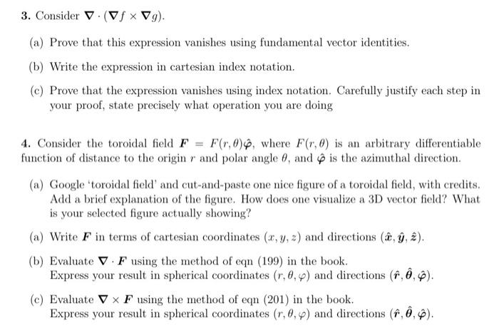 Solved 3. Consider ∇⋅(∇f×∇g). (a) Prove that this expression | Chegg.com