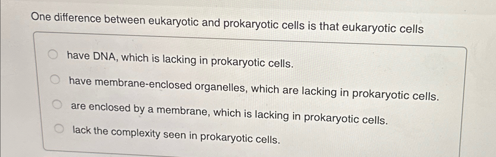 Solved One difference between eukaryotic and prokaryotic | Chegg.com