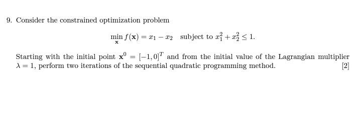 Solved 9. Consider the constrained optimization problem min | Chegg.com
