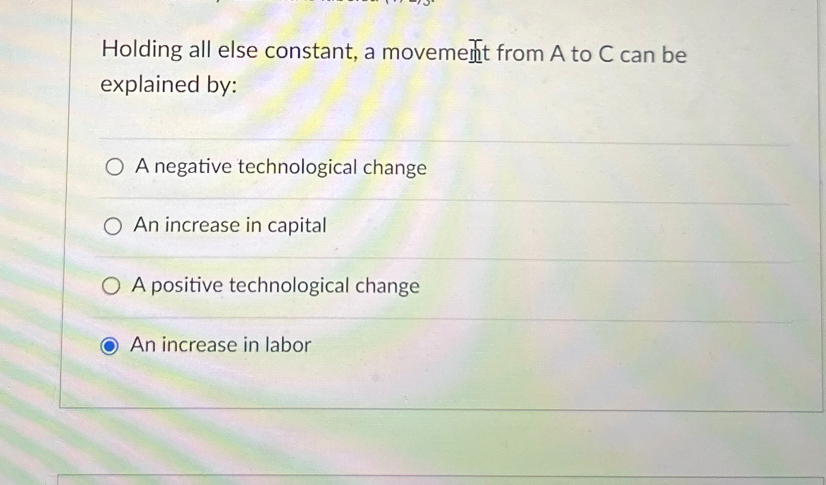Solved Holding all else constant, a movement from A ﻿to C | Chegg.com