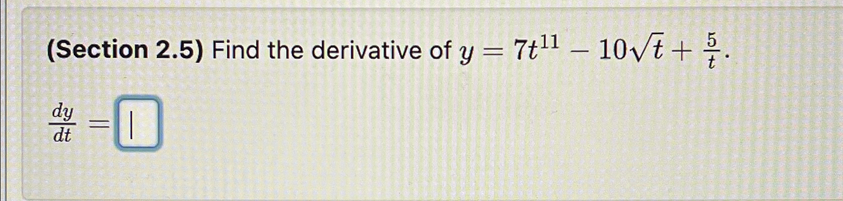 Solved (Section 2.5) ﻿Find the derivative of | Chegg.com