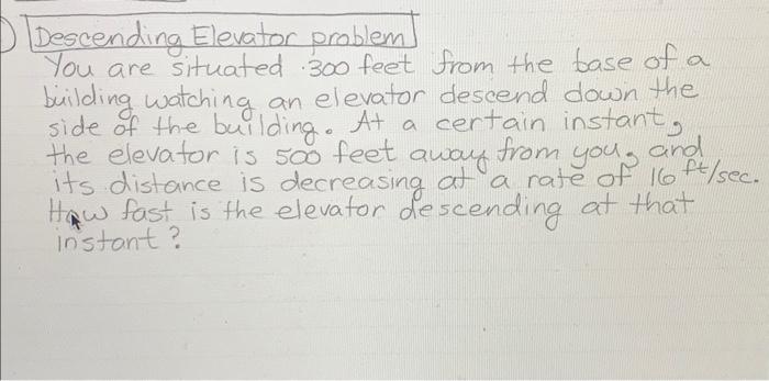 Solved Descending Elevator problem You are situated 300 feet | Chegg.com