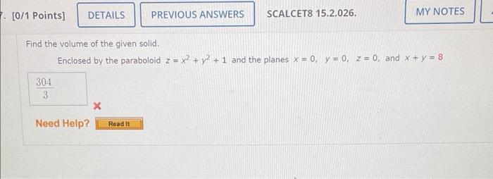 Solved Find the volume of the given solid. Enclosed by the | Chegg.com