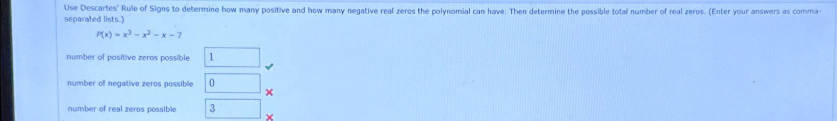 Solved separated lists.)P(x)=x3-x2-x-7number of positive | Chegg.com