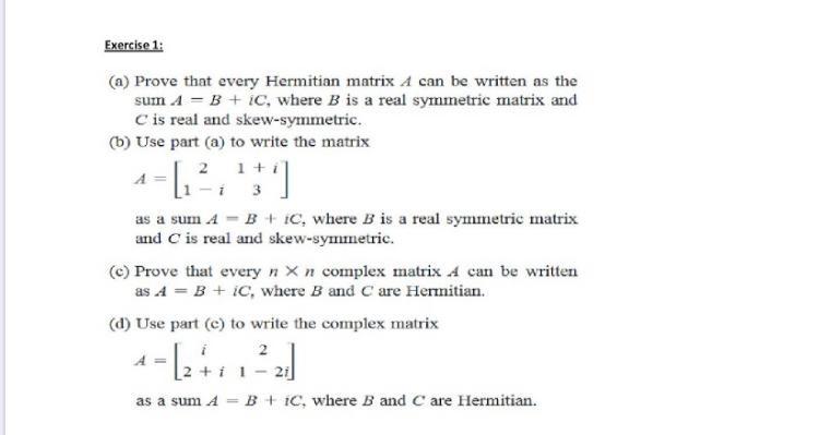 Solved Exercise 1: (a) Prove that every Hermitian matrix 4 | Chegg.com