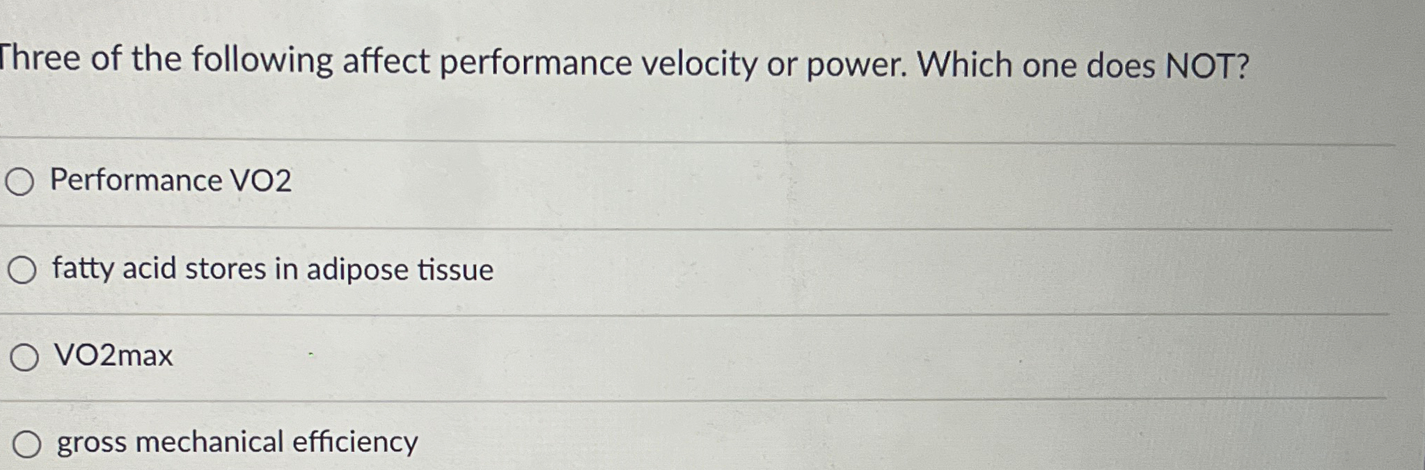 Solved Three of the following affect performance velocity or | Chegg.com