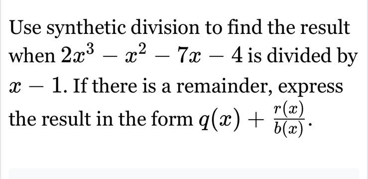 Solved Use synthetic division to find the result when | Chegg.com