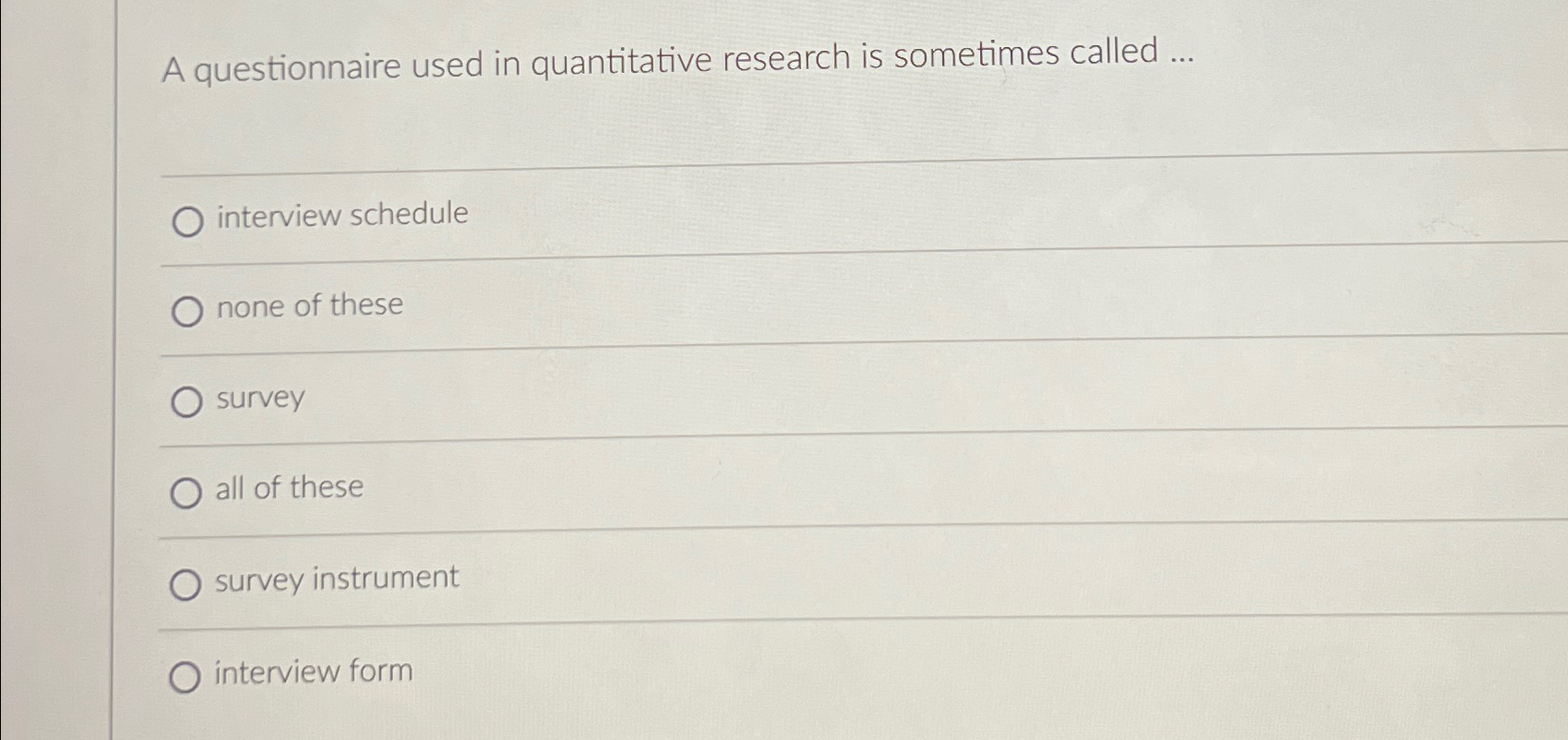 Solved A questionnaire used in quantitative research is | Chegg.com
