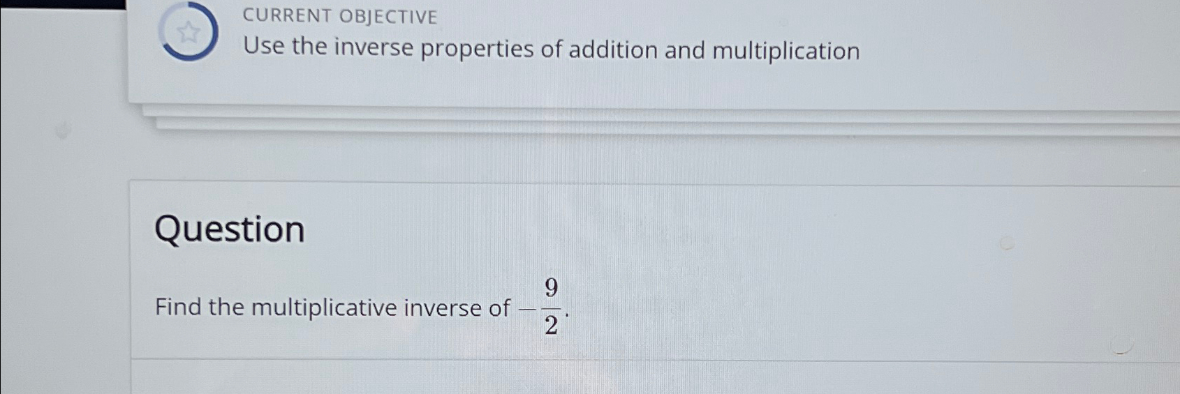 Solved CURRENT OBJECTIVEUse the inverse properties of | Chegg.com