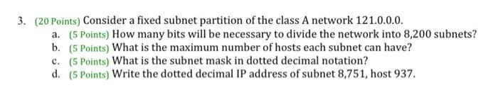 Solved 3. (20 Points) Consider a fixed subnet partition of | Chegg.com