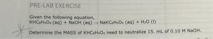 Solved PRE-LAB EXERCISE Given the following equation, | Chegg.com