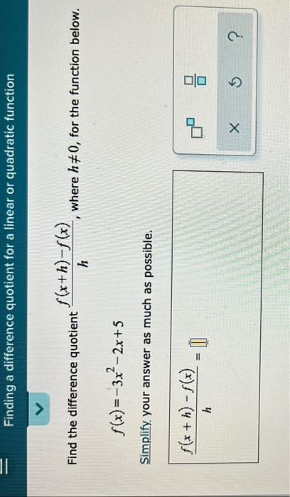 Solved 11 Finding a difference quotient for a linear or | Chegg.com
