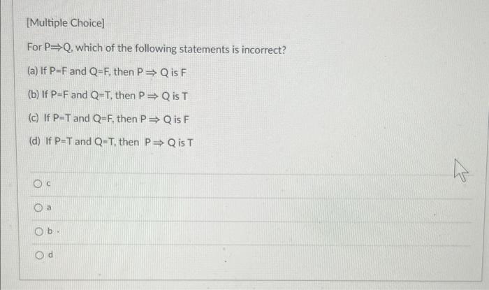 Solved For P⇒Q, which of the following statements is | Chegg.com