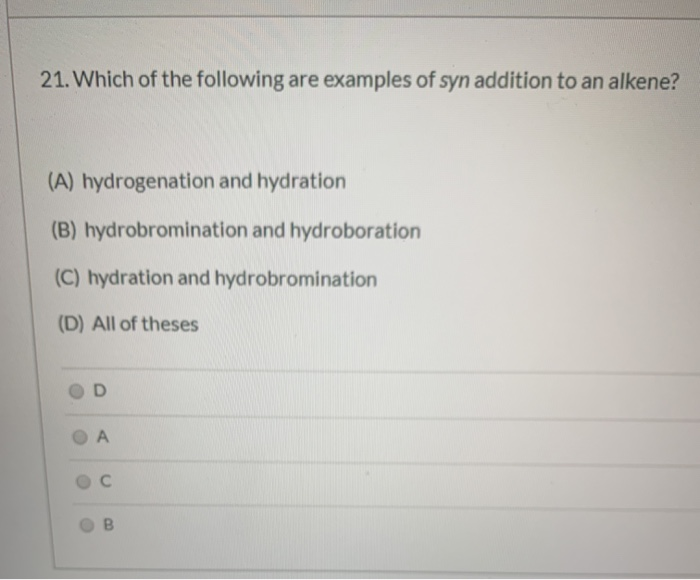 Solved which of the following are examples of syn addition | Chegg.com