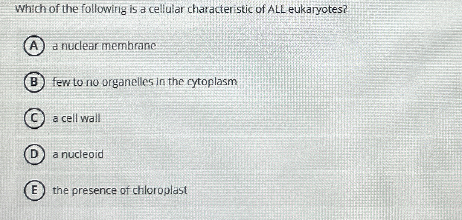 Solved Which of the following is a cellular characteristic | Chegg.com