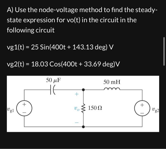 Solved A) Use the node-voltage method to find the | Chegg.com