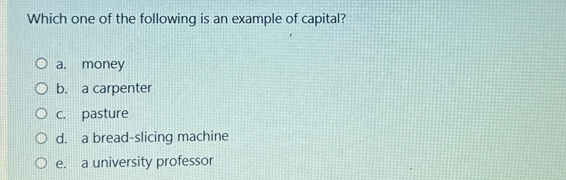 Solved Which one of the following is an example of | Chegg.com