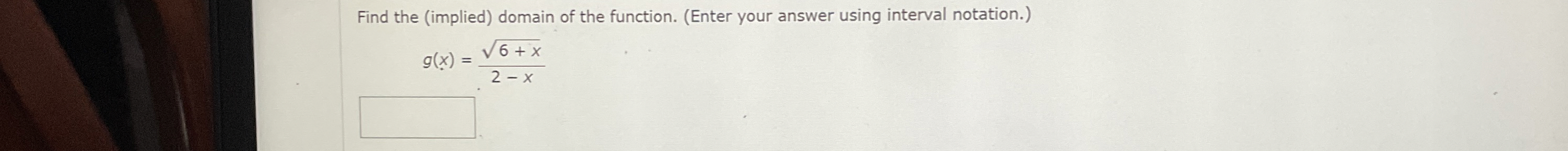 Solved Find the (implied) ﻿domain of the function. (Enter | Chegg.com