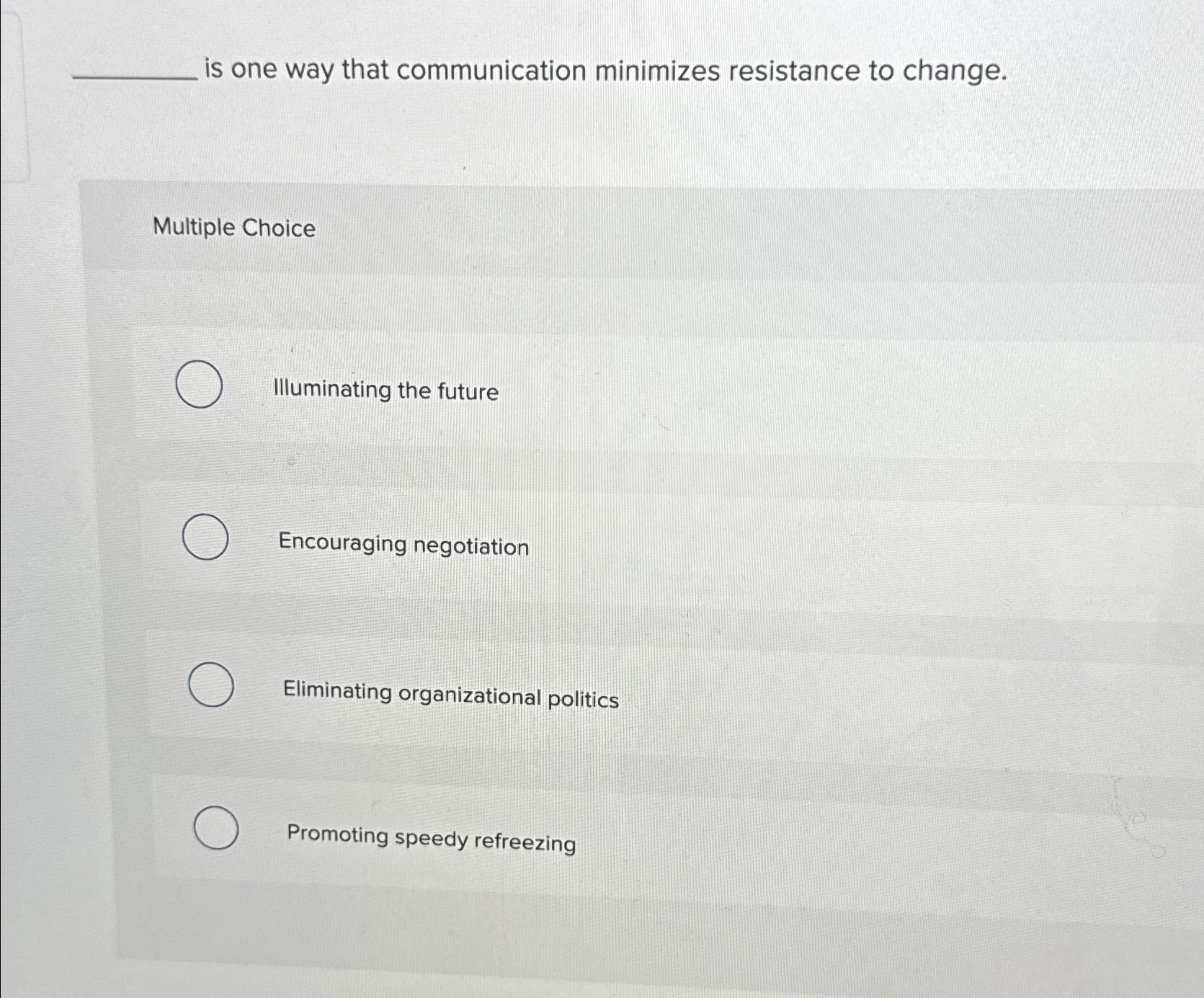 Solved is one way that communication minimizes resistance to | Chegg.com