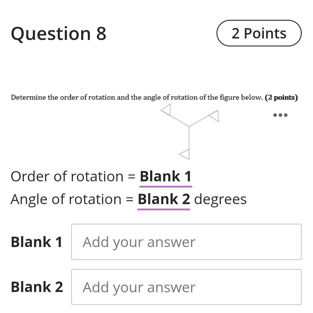 Solved Question 8 2 Points Determine the order of rotation | Chegg.com